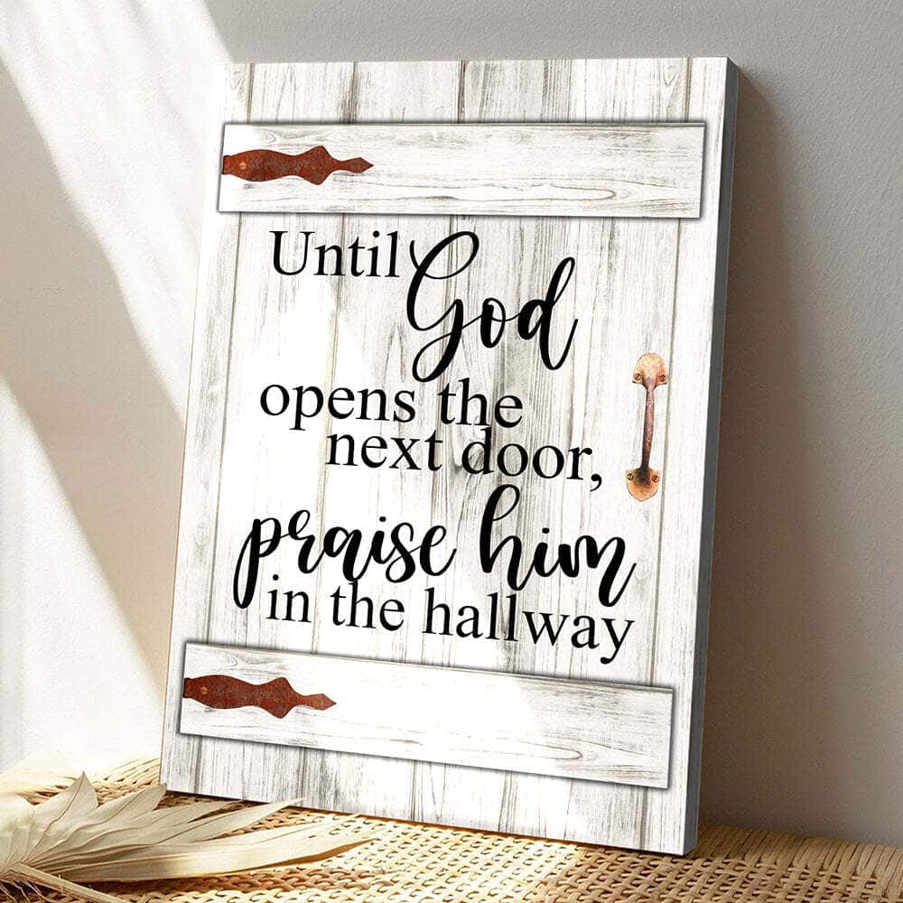 God Bible Verse Scripture Until God Opens The Next Door Canvas Print ...