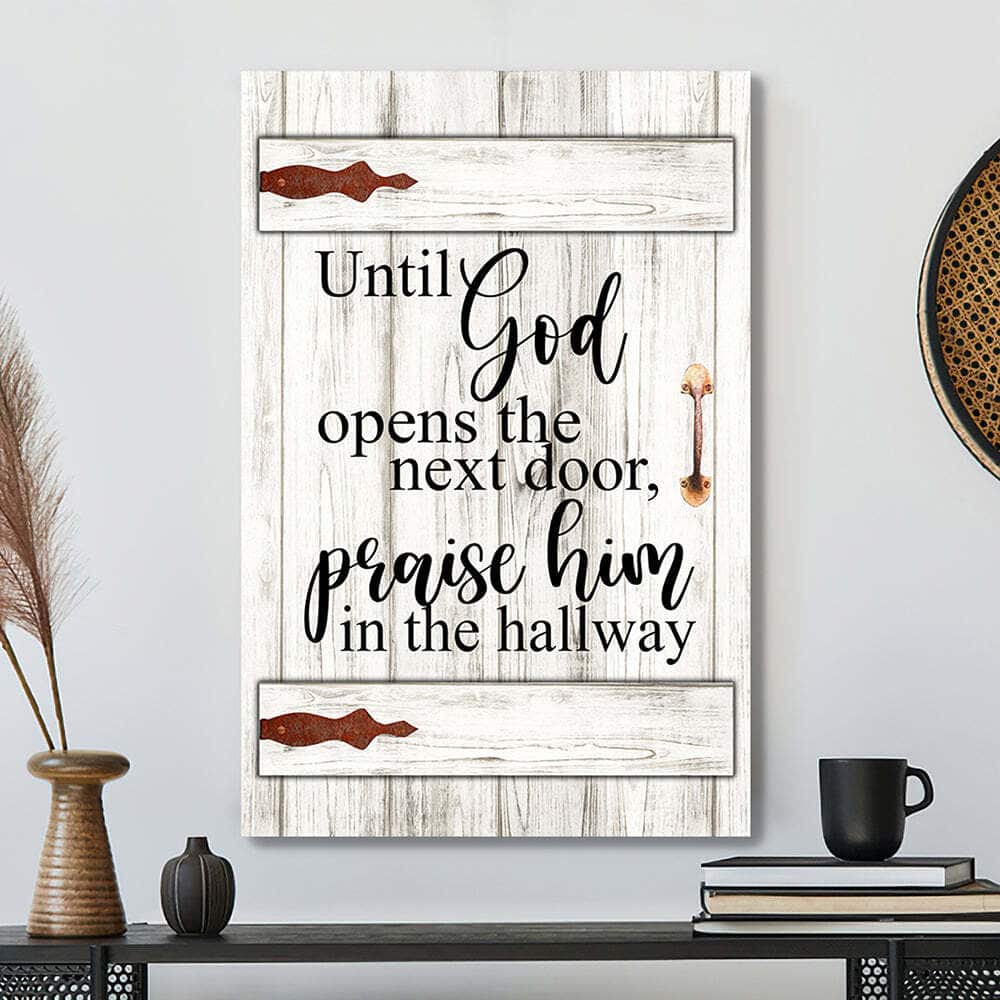 God Bible Verse Scripture Until God Opens The Next Door Canvas Print ...