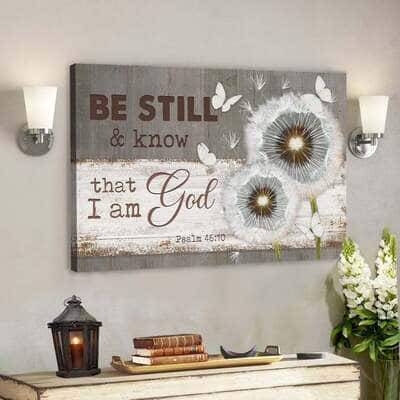 Psalm 46:10 Be Still and Know That I Am God Collection ...